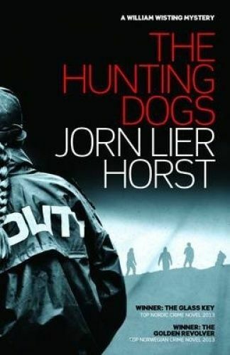 Book Review: The Hunting Dogs by Jorn Lier Horst – a detailed police ...