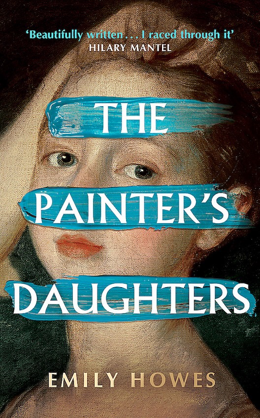 The Painter’s Daughters by Emily Howes – a stunning historical novel ...